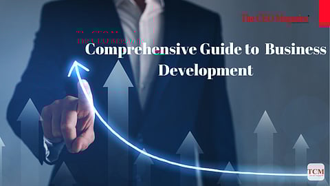 Comprehensive Guide to Business Development: Strategies, Processes, and Key Roles